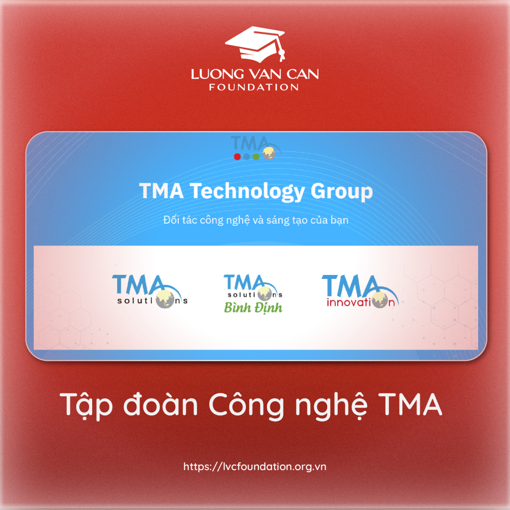 Luong Van Can Foundation introduces partner: TMA Tech Group : LVC_Fund